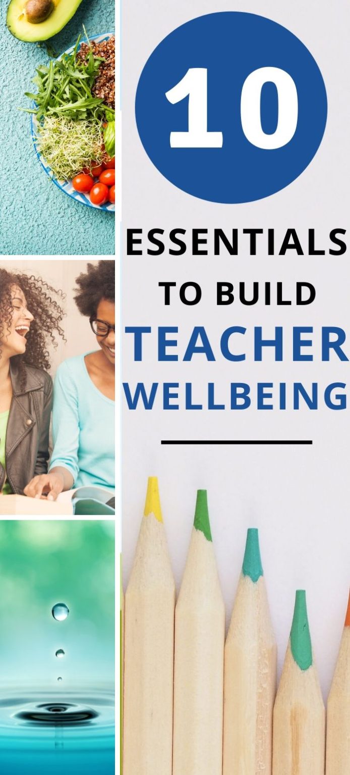 10 Important Essentials to Build Teacher Well-being - TEACH SMART with me