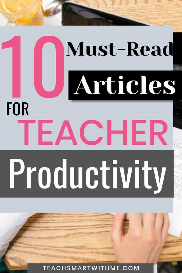 10 Must-Read Articles for Teacher Productivity Hacks - TEACH SMART with me