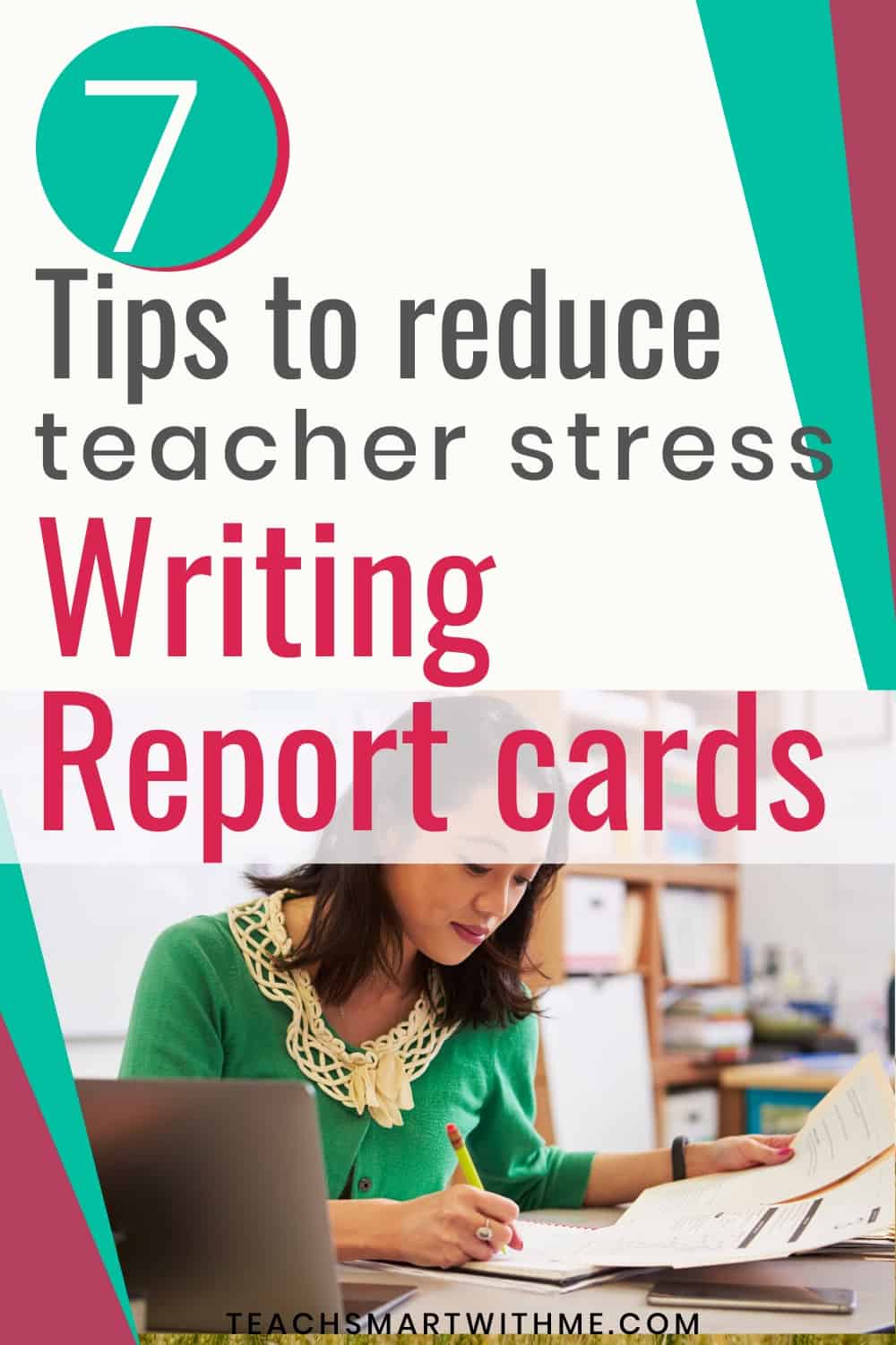 7 Tips to Save Time Writing Report Cards - TEACH SMART with me