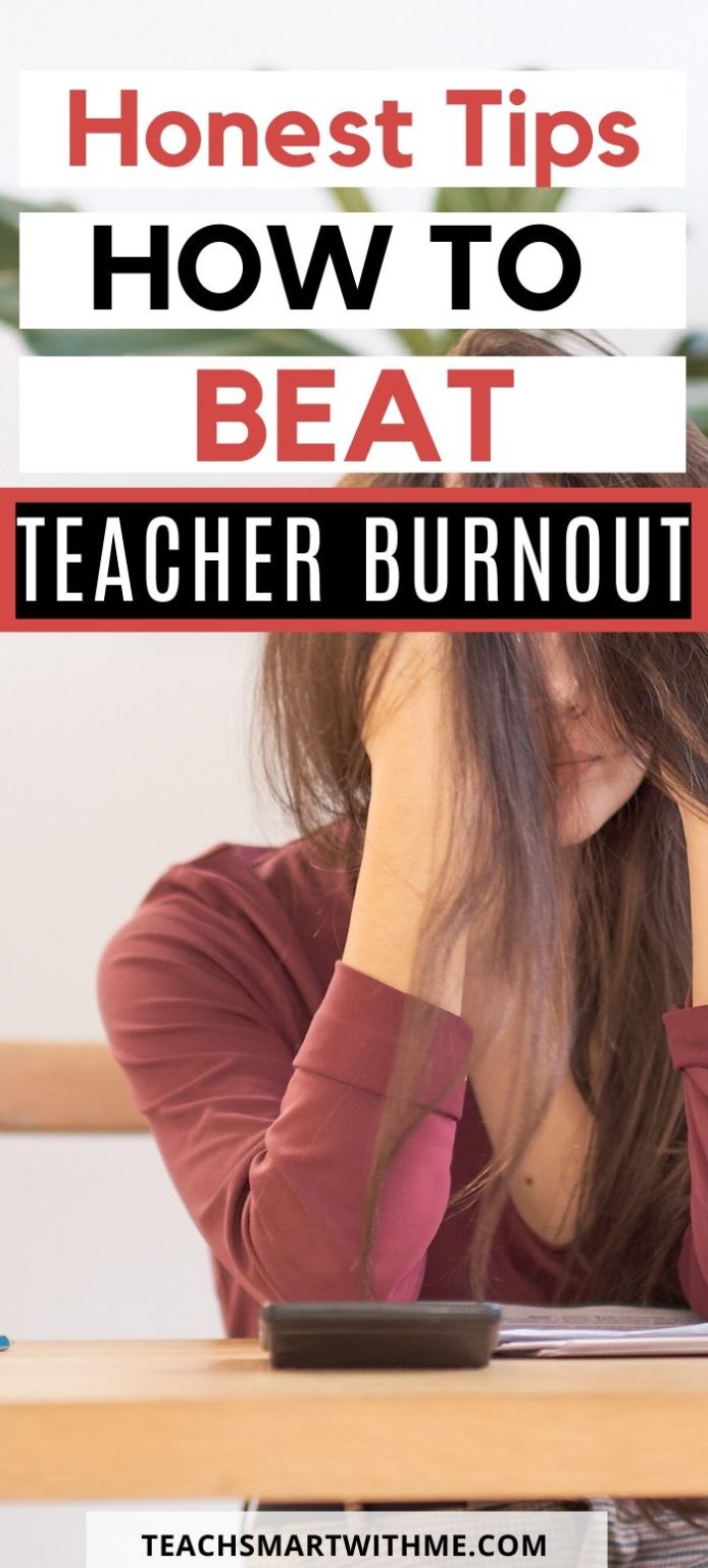 7 Honest Tips How to Beat Teacher Burnout (From Someone Who Has ...